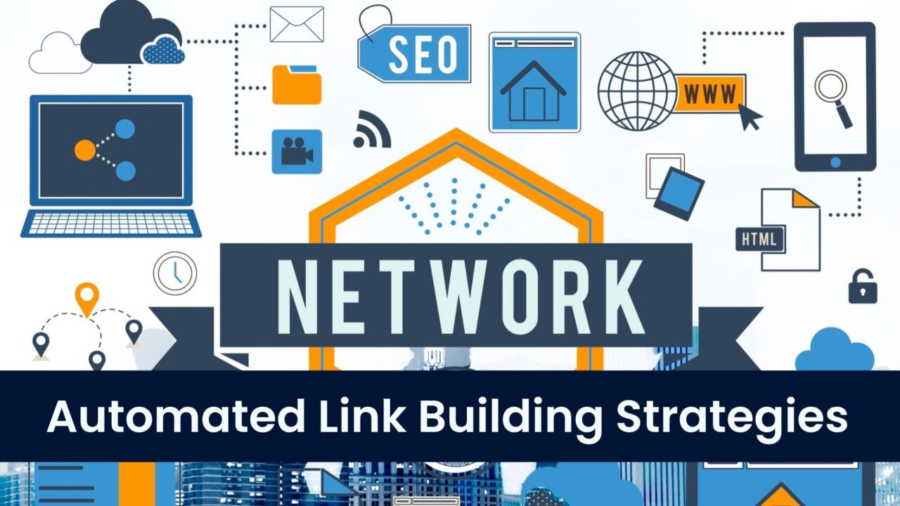 Automated Link Building Strategies: Effective SEO & Tools